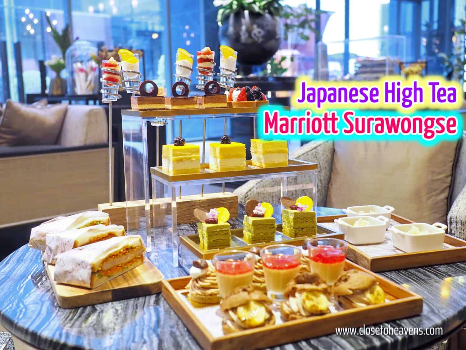 Japanese High Tea @ Marriott Surawongse - Close To Heaven