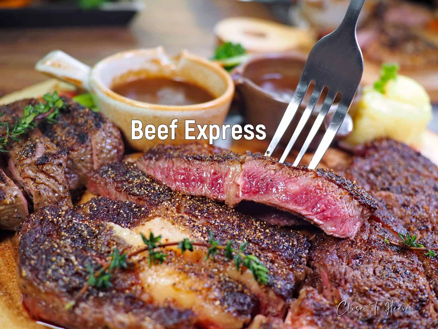 บุฟเฟ่ต์สเต็ก Beef Express สาขา เมืองทองธานี - Close To Heaven